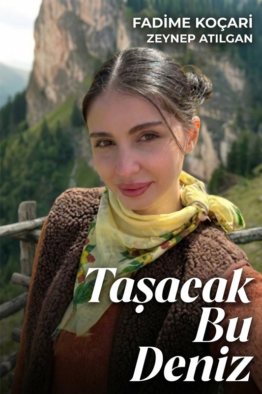 Fadime Koçari - Zeynep Atılgan - Taşacak Bu Deniz